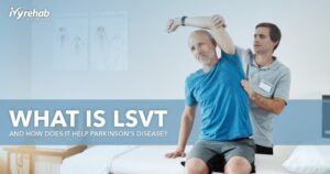 LSVT: Benefits for Parkinson's Disease | Ivy Rehab
