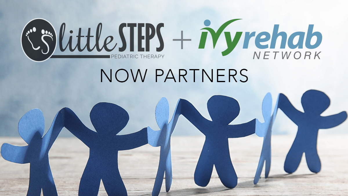 Little Steps Pediatric Therapy Partners with the Ivy Rehab Network
