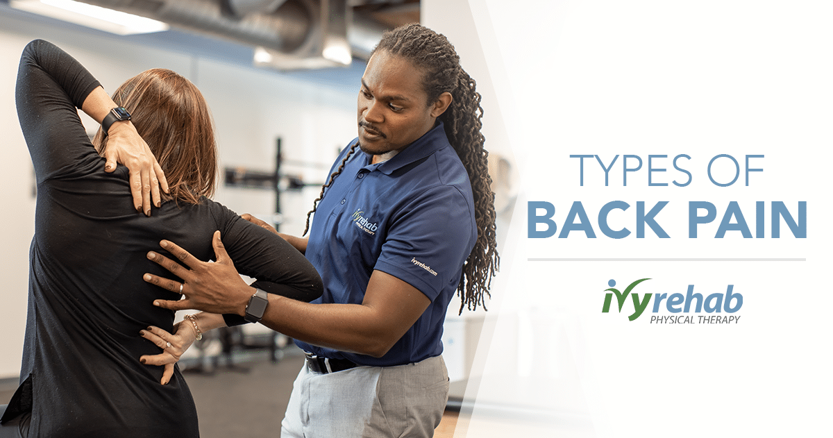 Common Types of Back Pain and Treatments | Ivy Rehab