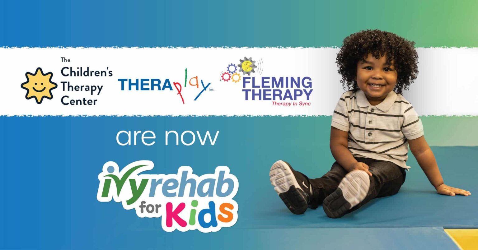 Same Caring Team, Now Ivy Rehab for Kids | Ivy Rehab